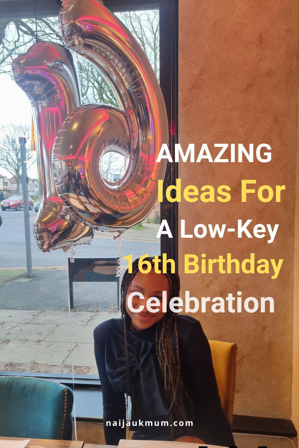 Amazing Ideas for A Low-Key 16th Birthday Celebration - Naija UK Mum